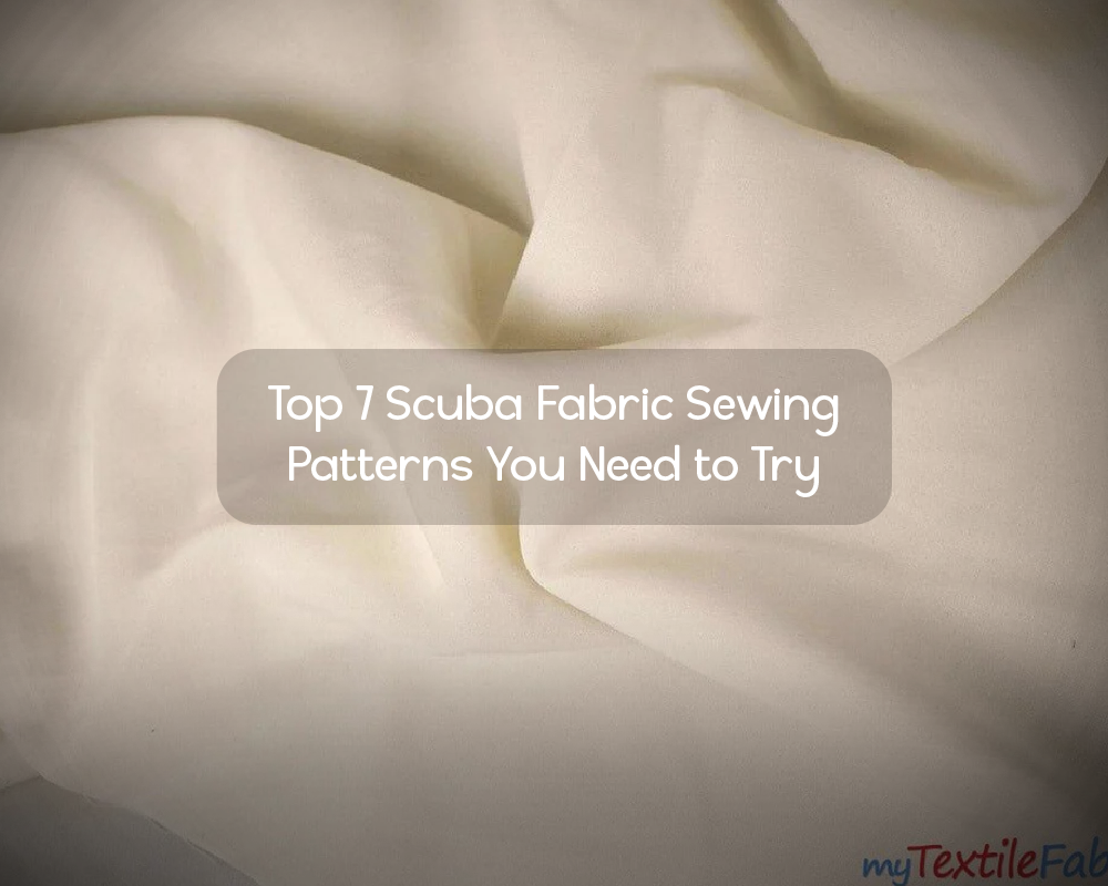 7 Must-Try Scuba Fabric Sewing Patterns for Stunning Results – My ...